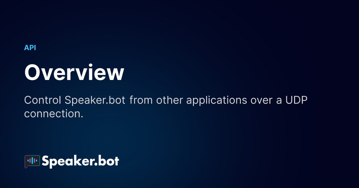Overview | Speaker.bot Docs