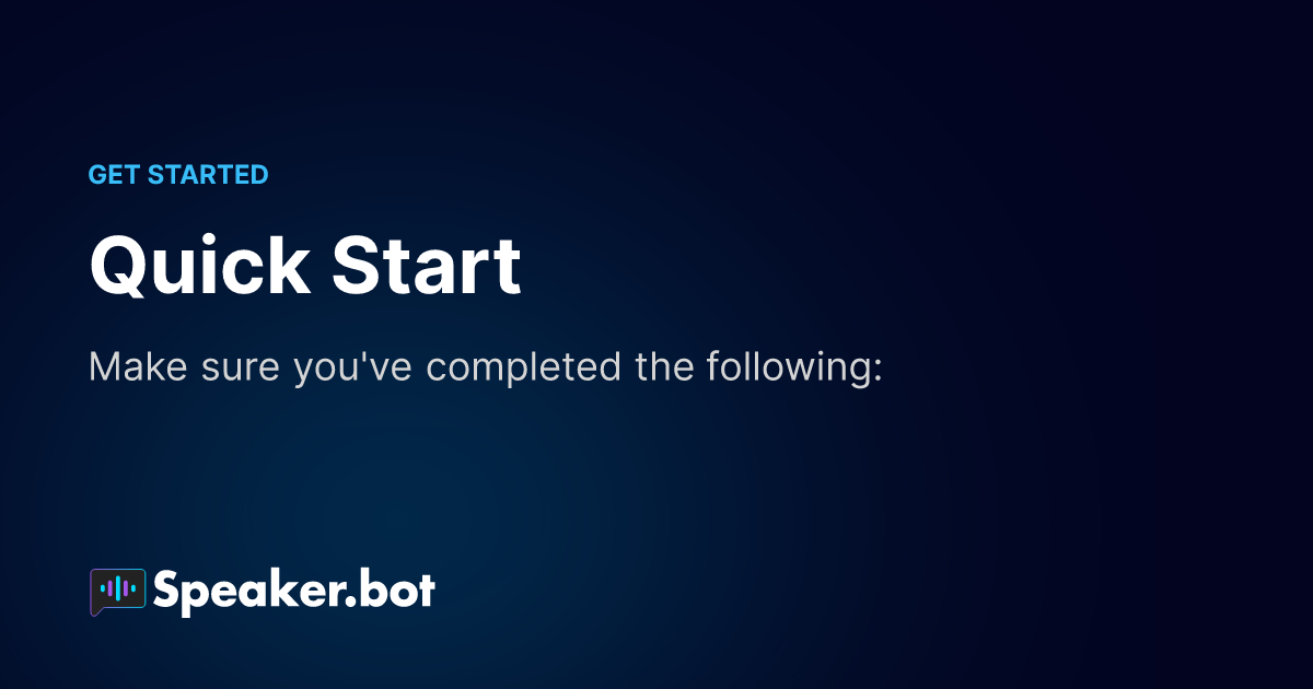 Quick Start | Speaker.bot Docs